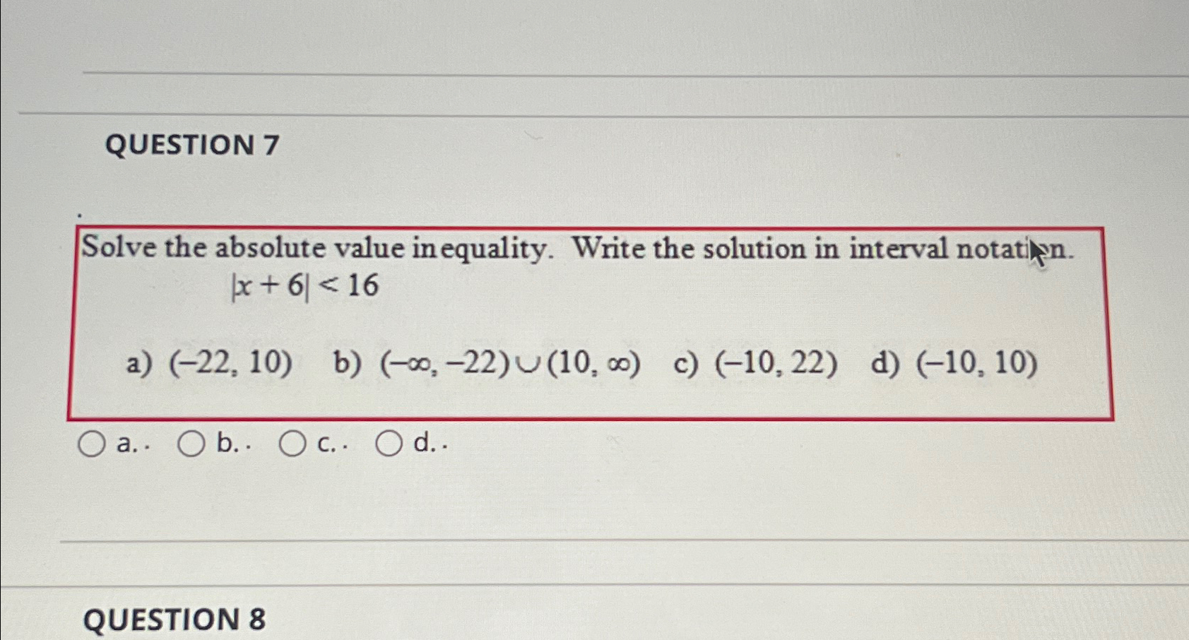 Solved QUESTION 7Solve the absolute value in equality. Write | Chegg.com