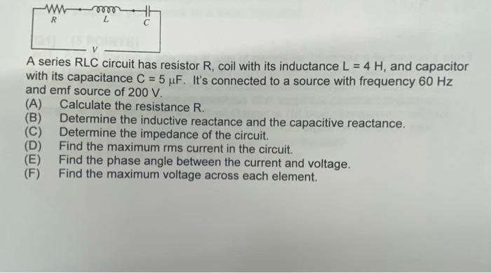Solved A series RLC circuit has resistor R, coil with its | Chegg.com