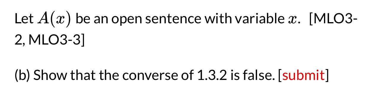 Solved Let A(x) ﻿be an open sentence with variable | Chegg.com