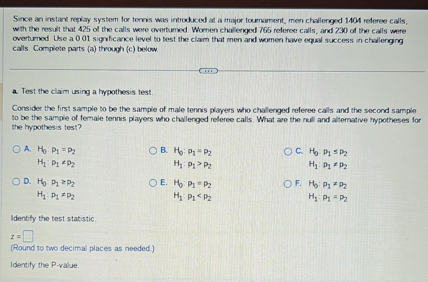 Solved P-value = (Round to three decimal places as needed.) | Chegg.com