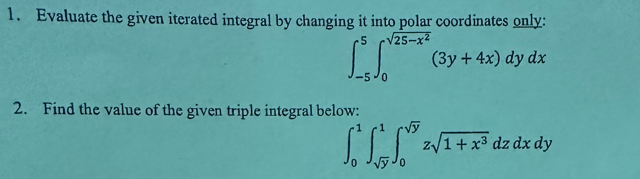 Solved ASAPEvaluate the given iterated integral by changing | Chegg.com