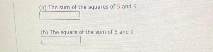 Solved (a) The sum of the squares of 5 and 9 | Chegg.com