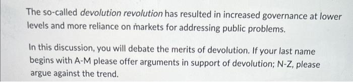 The so-called devolution revolution has resulted in | Chegg.com