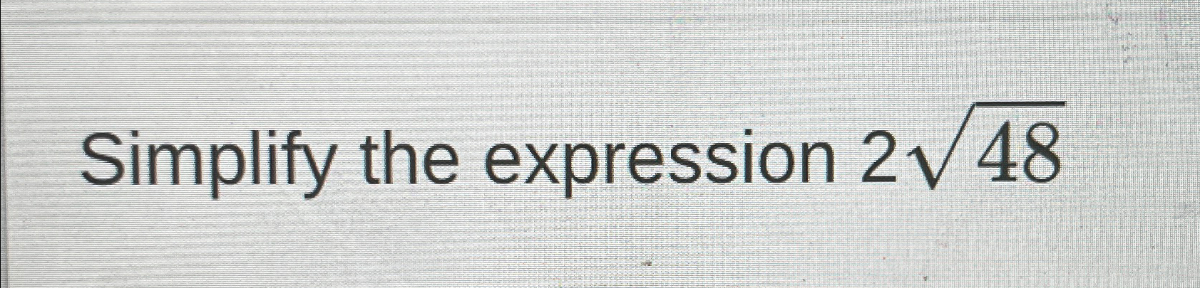 Solved Simplify the expression 2482 | Chegg.com
