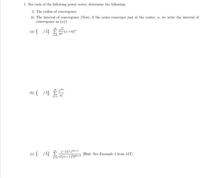Solved 1. For each of the following power series, determine | Chegg.com