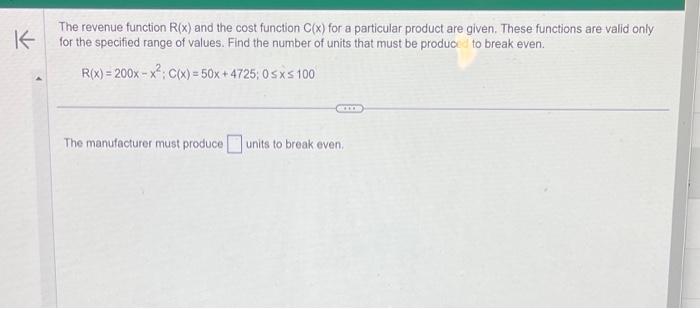 Solved The revenue function R(x) and the cost function C(x) | Chegg.com