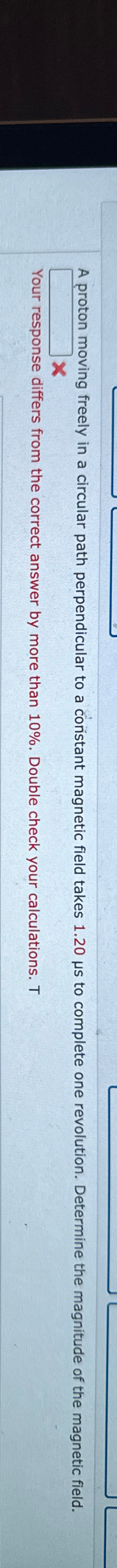Solved A proton moving freely in a circular path | Chegg.com
