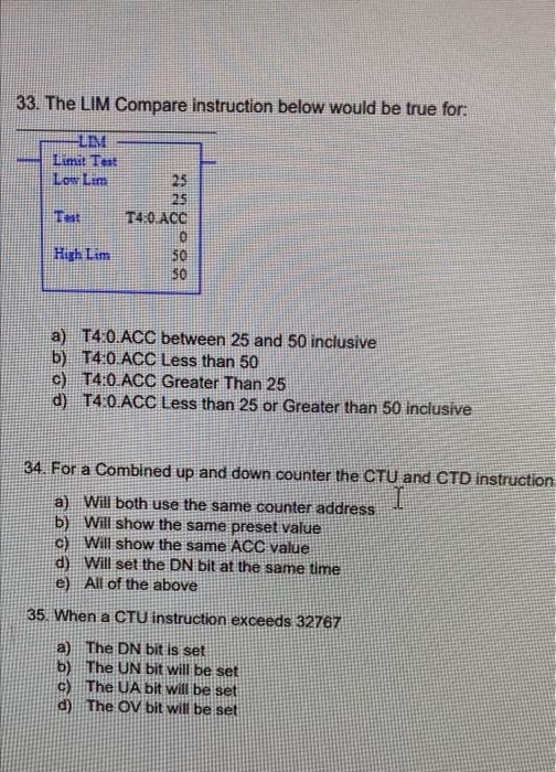 Solved 33. The LIM Compare instruction below would be true | Chegg.com