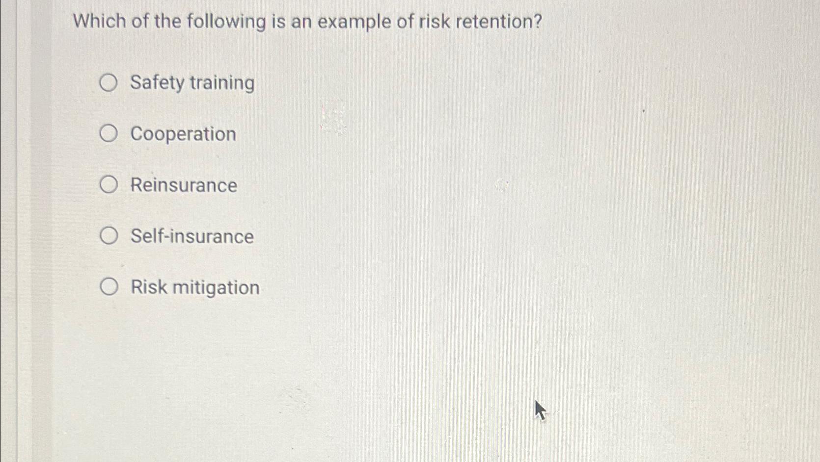 Solved Which of the following is an example of risk | Chegg.com