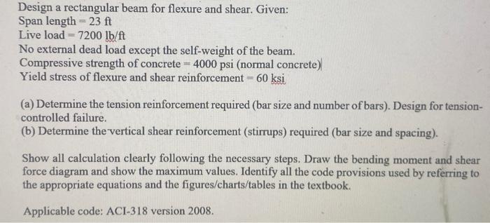 Solved Design a rectangular beam for flexure and shear. | Chegg.com