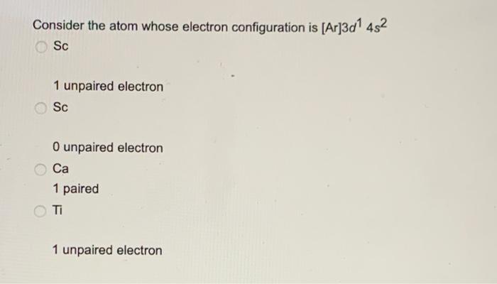 Solved Consider the atom whose electron configuration is | Chegg.com