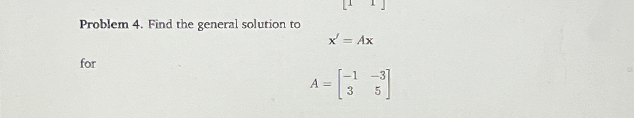 Solved Problem 4. ﻿Find the general solution | Chegg.com
