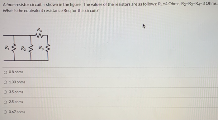 Solved A four-resistor circuit is shown in the figure. The | Chegg.com