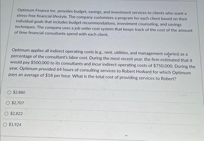 Solved Optimum Finance Inc. provides budget, savings, and | Chegg.com