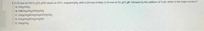 Solved 10.10 mol of HSCH2CH2OH reacts at 25°C. sequentially, | Chegg.com