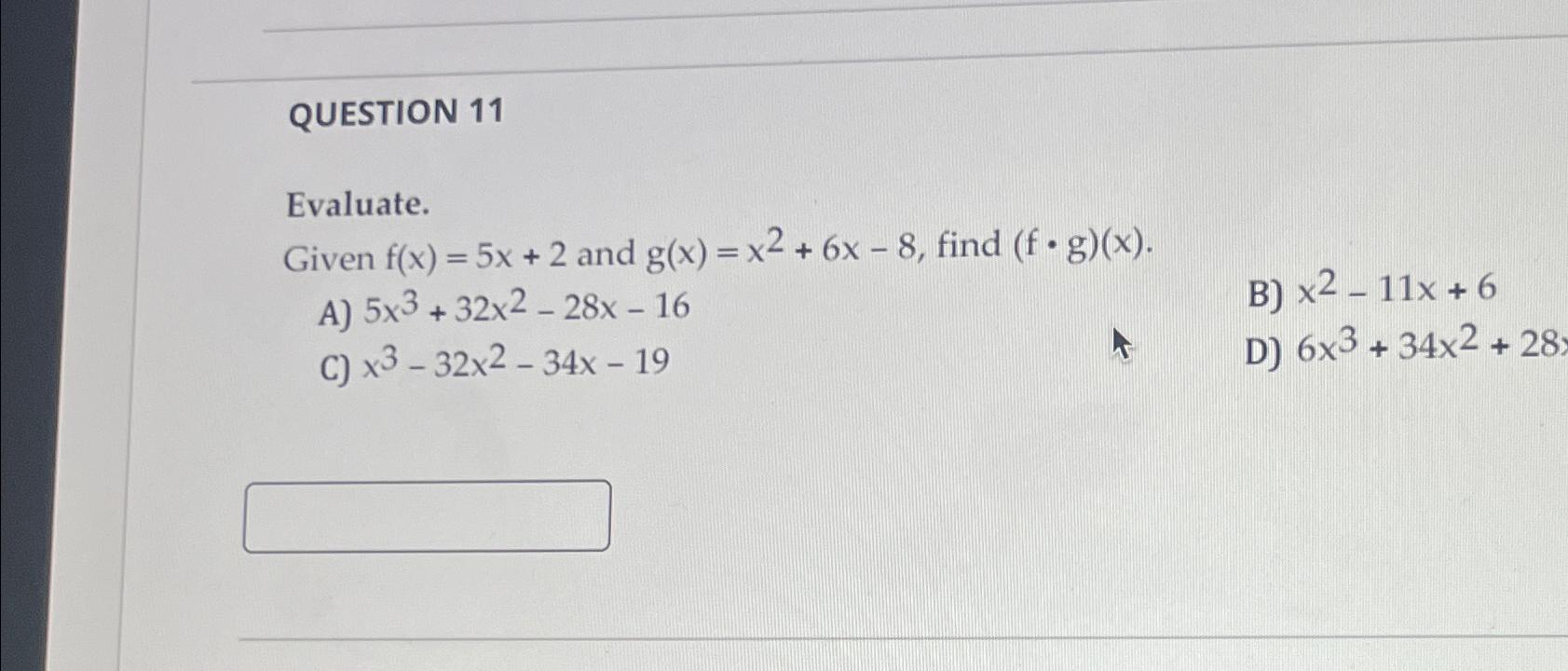 Solved QUESTION 11Evaluate.Given f(x)=5x+2 ﻿and | Chegg.com