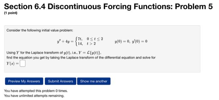 Solved Section 6.4 Discontinuous Forcing Functions: Problem | Chegg.com