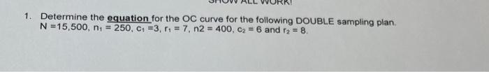 Solved 1. Determine the equation for the OC curve for the | Chegg.com