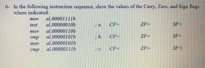 Solved 6- In the following instruction sequence, show the | Chegg.com