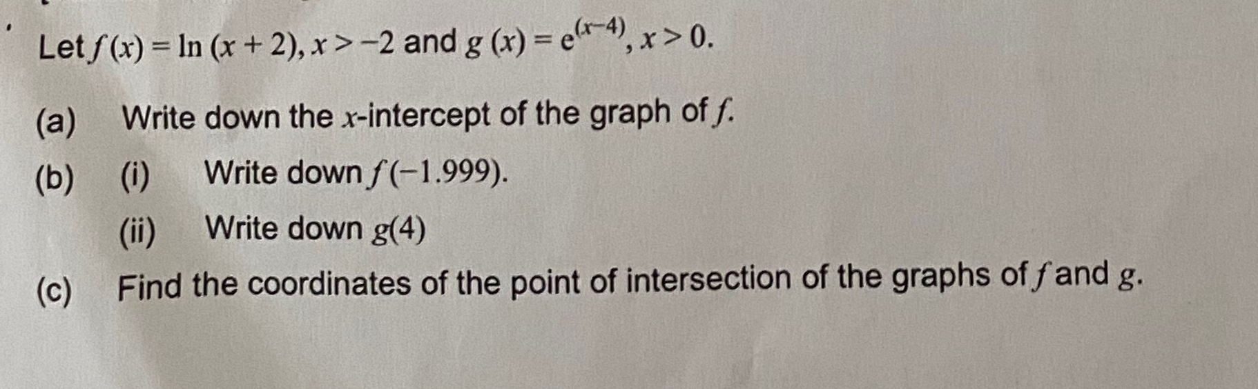 Solved Let f(x)=ln(x+2),x>-2 ﻿and g(x)=e(x-4),x>0(a) ﻿Write | Chegg.com