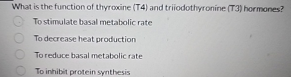 Solved What is the function of thyroxine (T4) ﻿and | Chegg.com