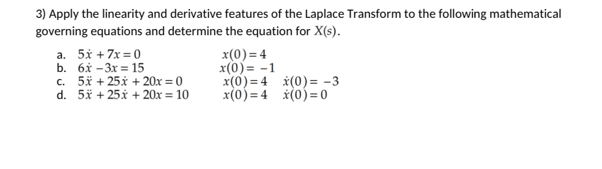 Solved Apply the linearity and derivative features of the | Chegg.com