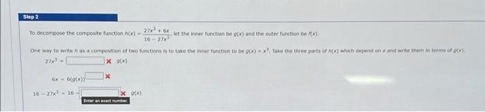 Solved Step 2 To decompose the composite function h(x) 6x = | Chegg.com