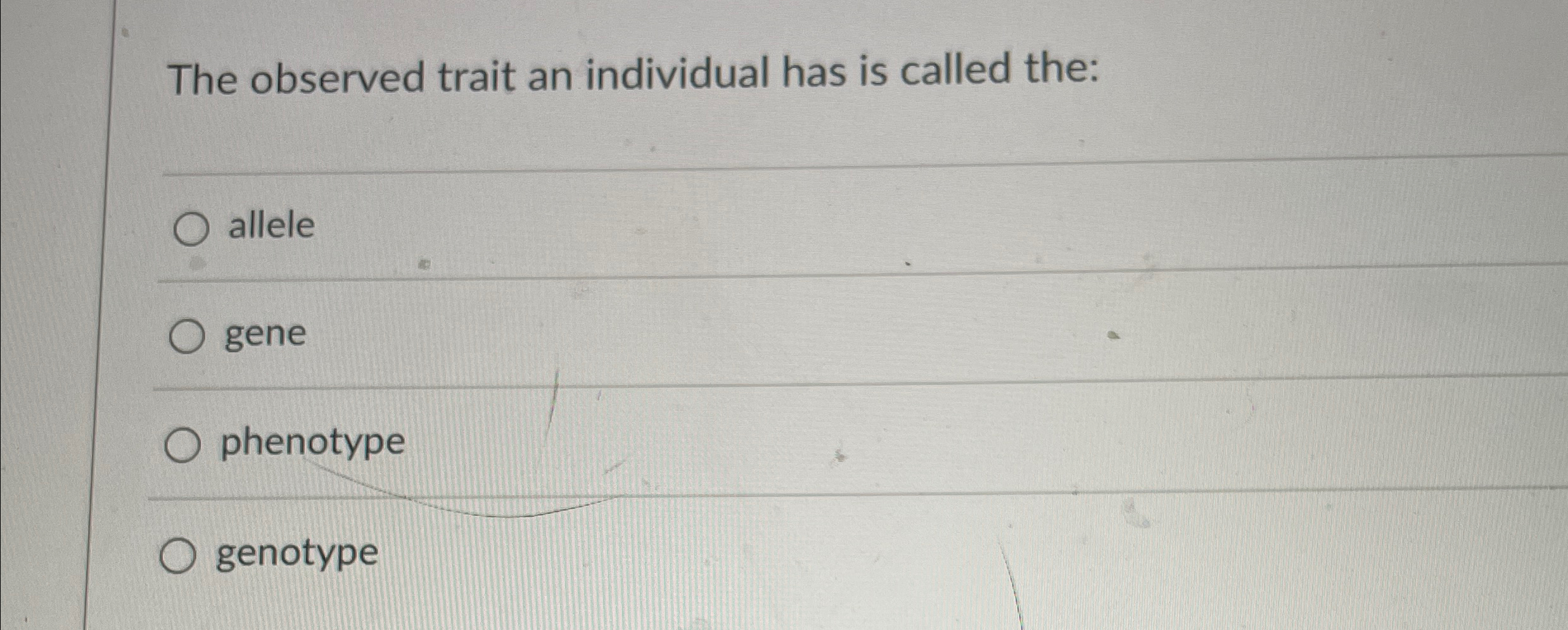 Solved The observed trait an individual has is called | Chegg.com