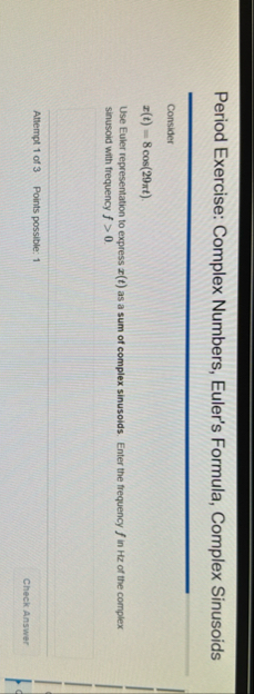 Solved Period Exercise: Complex Numbers, Euler's Formula, | Chegg.com