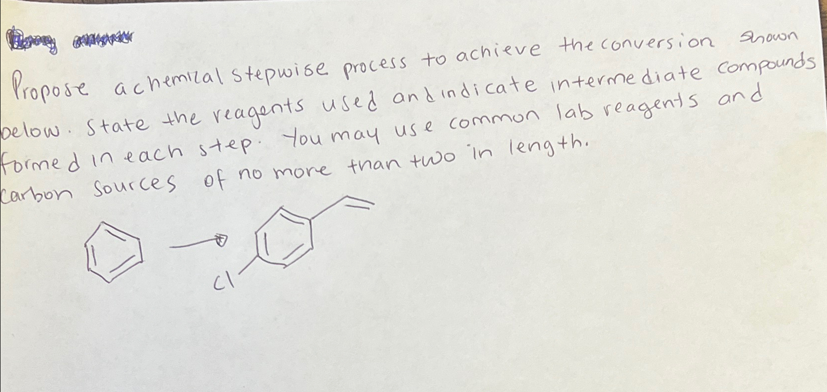 Solved Propose achemizal stepwise process to achieve the | Chegg.com