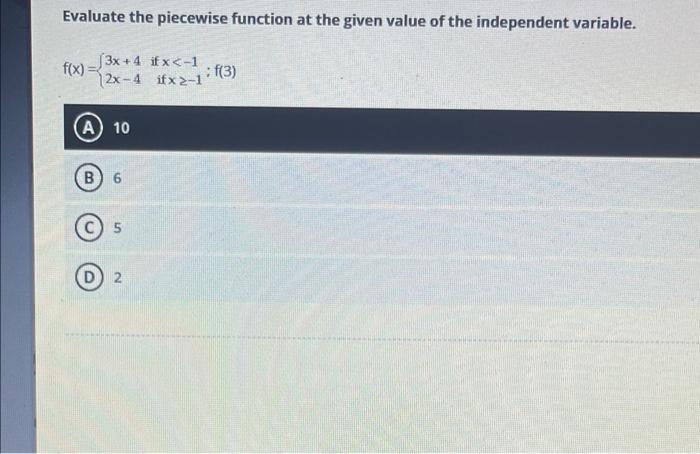 Solved Evaluate the piecewise function at the given value of | Chegg.com