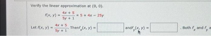 Solved Verify The Linear Approximation At 0 0 F X Y 4x