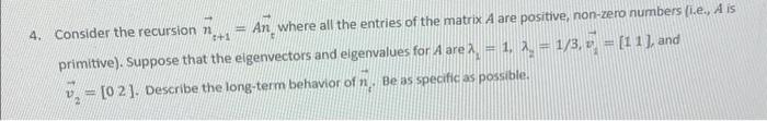Solved Consider the recursion nt+1=Ant where all the entries | Chegg.com