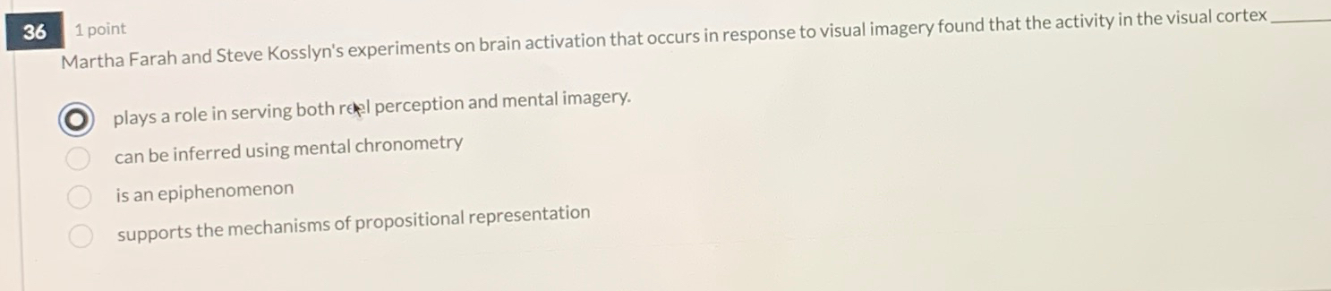 Solved Martha Farah and Steve Kosslyn's experiments on brain | Chegg.com