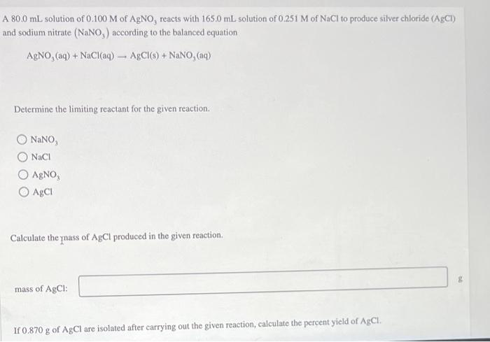 Solved A 80.0 mL solution of 0.100M of AgNO3 reacts with | Chegg.com