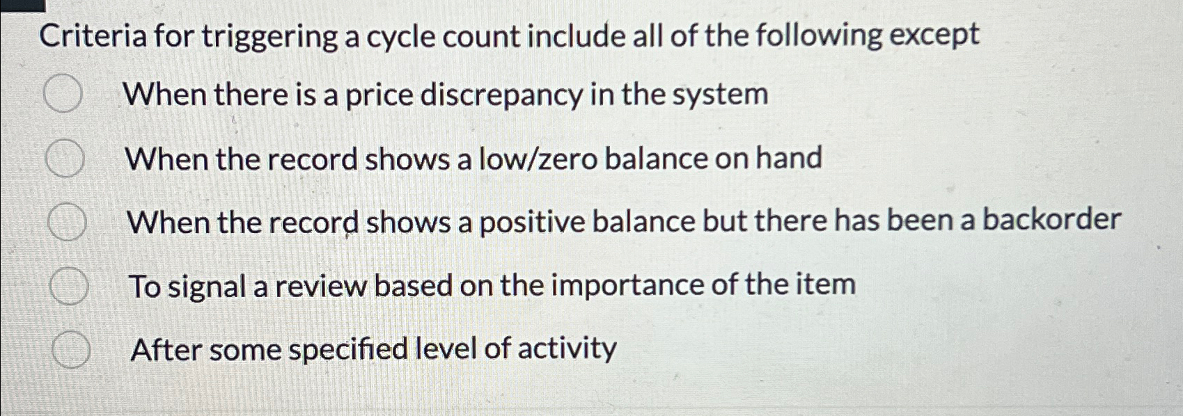 Solved Criteria for triggering a cycle count include all of | Chegg.com