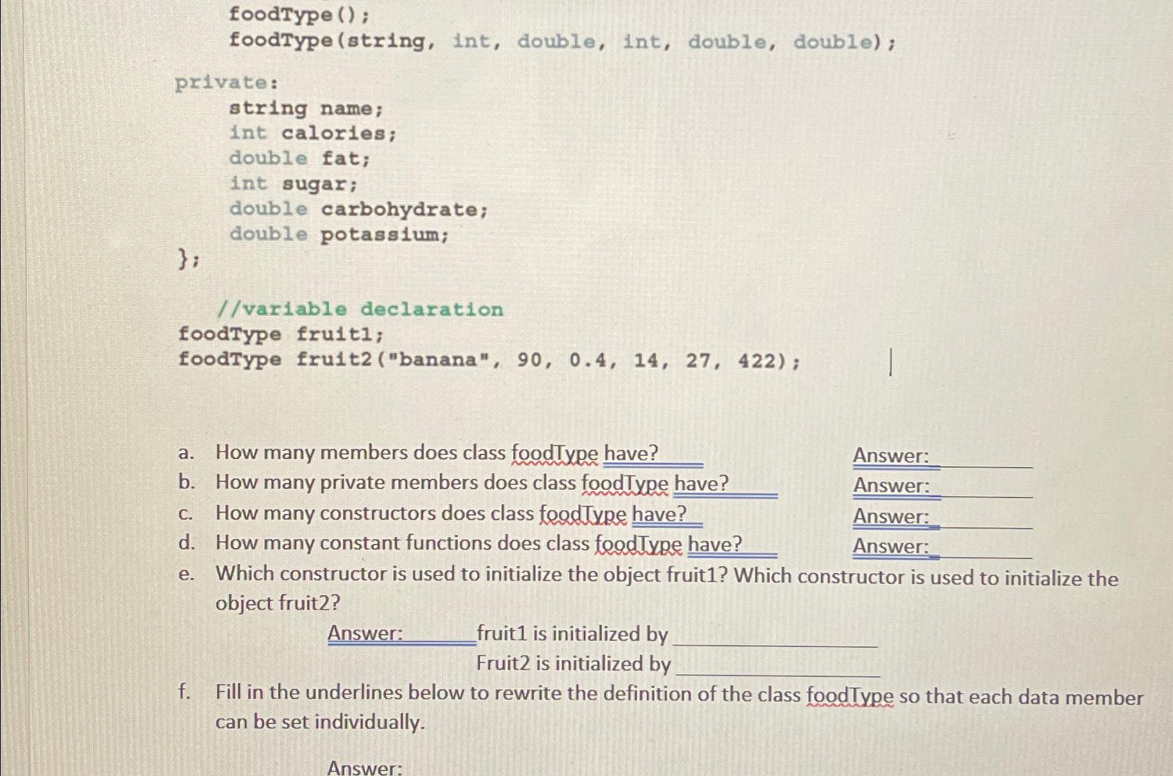 Solved foodType () ﻿;foodType (string, ﻿int, double, int, | Chegg.com