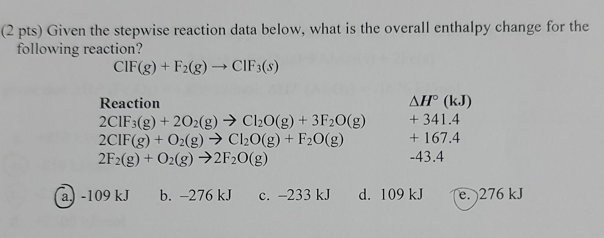 Solved (2 pts) Given the stepwise reaction data below, what | Chegg.com