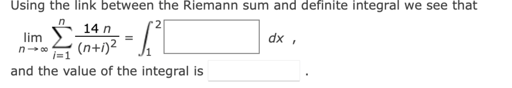 Solved Using the link between the Riemann sum and definite | Chegg.com