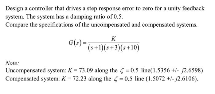 Solved Design a controller that drives a step response error | Chegg.com