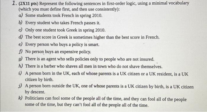 Solved 1. (2X11 pts) Represent the following sentences in | Chegg.com