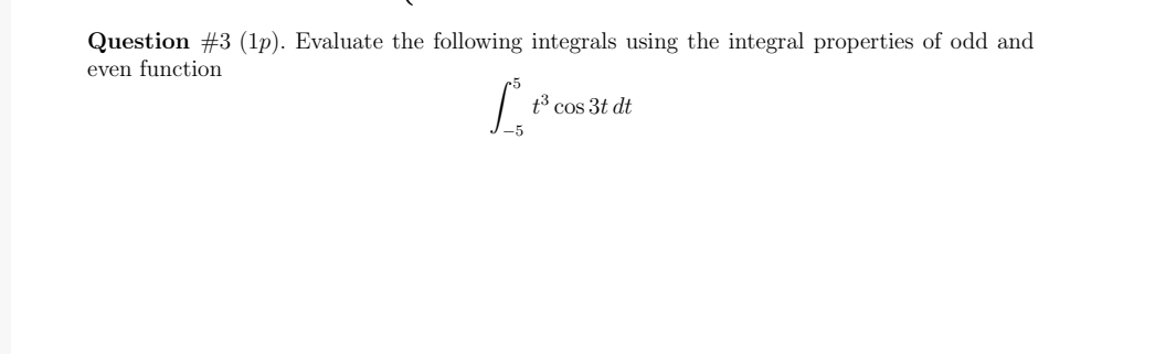 Solved Question #3 (1p). ﻿Evaluate the following integrals | Chegg.com