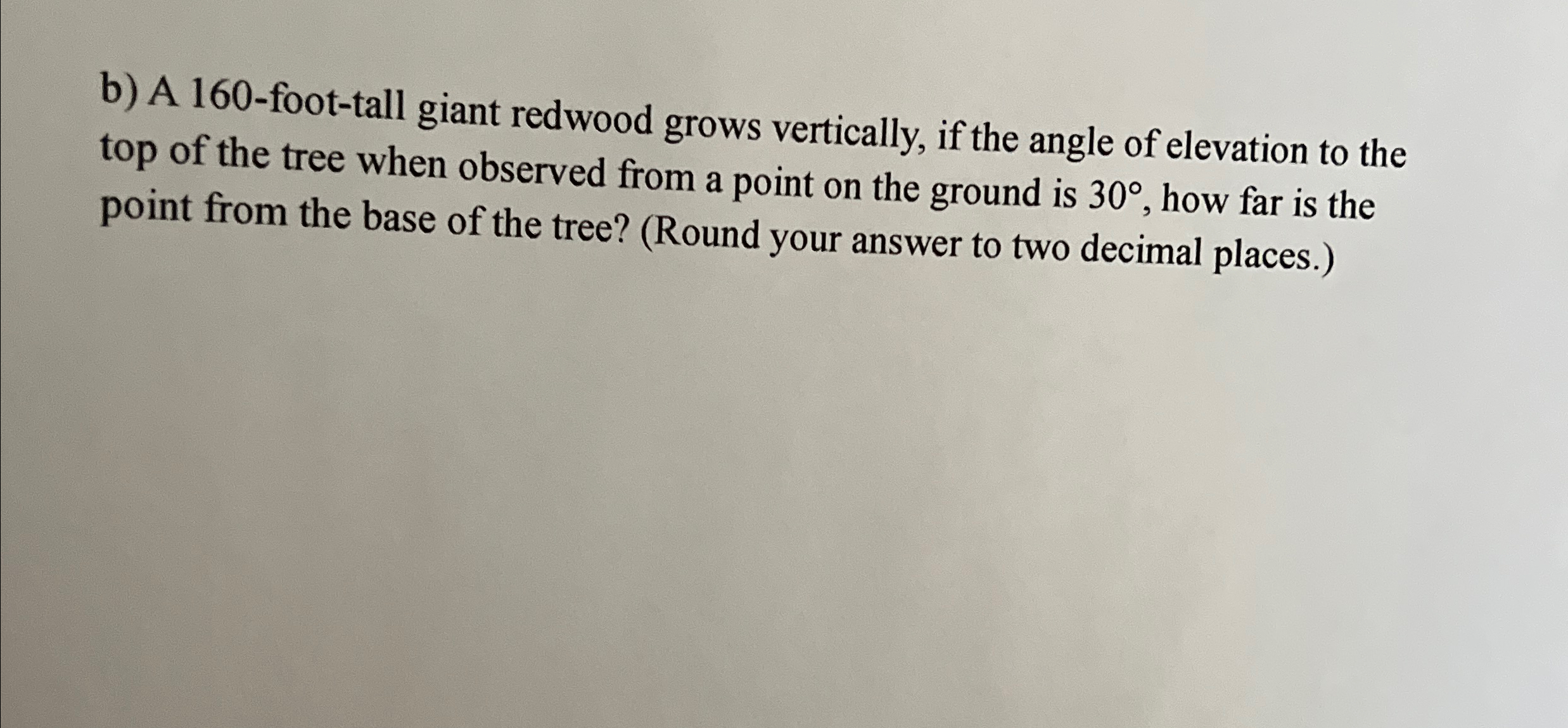 Solved b) ﻿A 160 -foot-tall giant redwood grows vertically, | Chegg.com