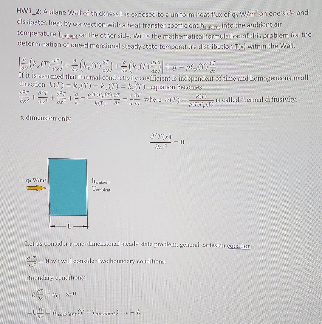Solved HW1_2: A plane Wall of thickness L ﻿is exposed to a | Chegg.com