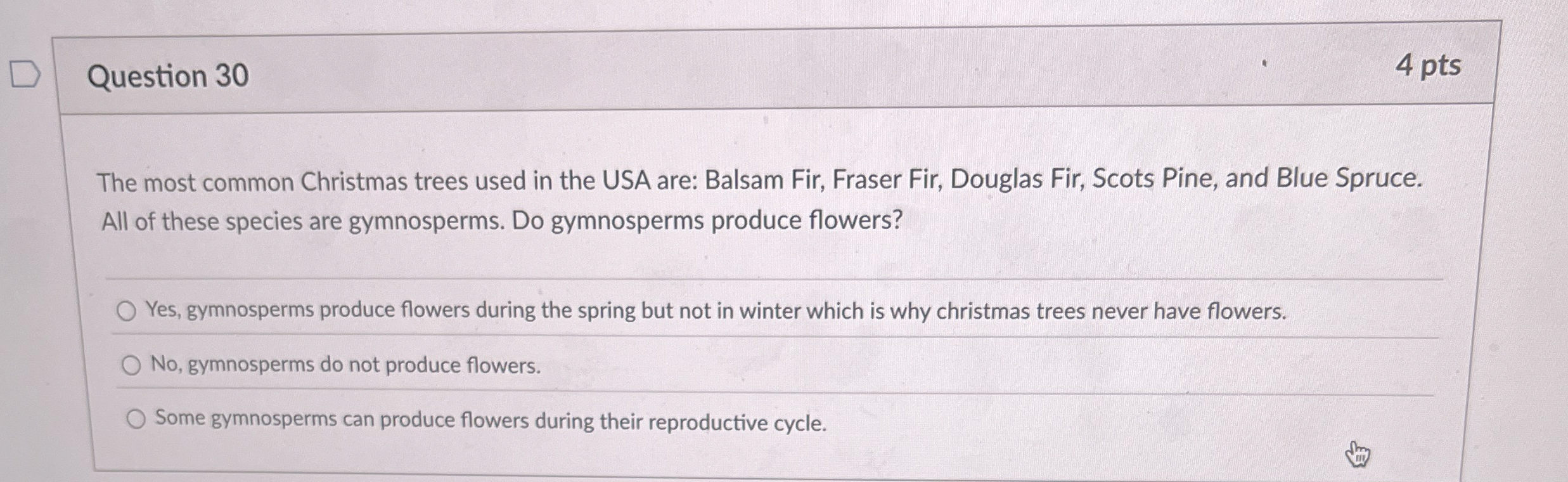 Solved Question 304 ﻿ptsThe most common Christmas trees used | Chegg.com