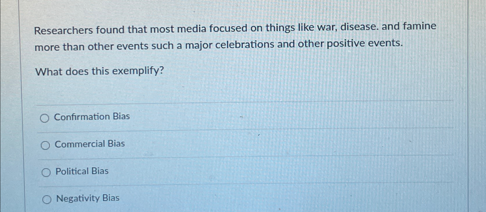 Solved Researchers found that most media focused on things | Chegg.com
