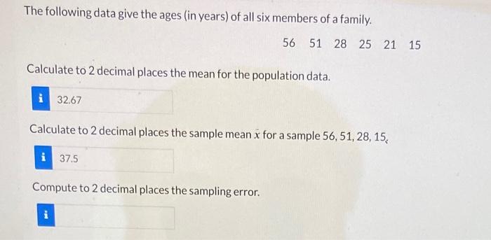 Solved The following data give the ages (in years) of all | Chegg.com