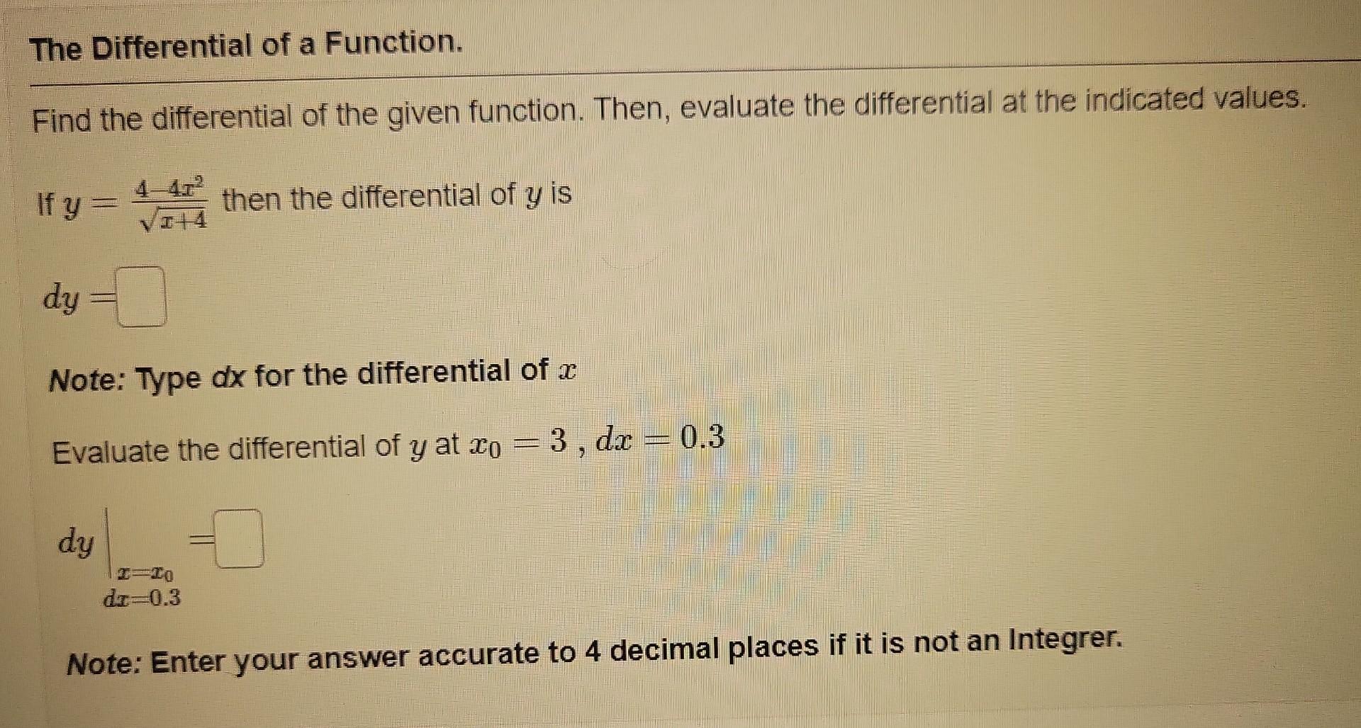 Solved Find the differential of the given function. Then, | Chegg.com