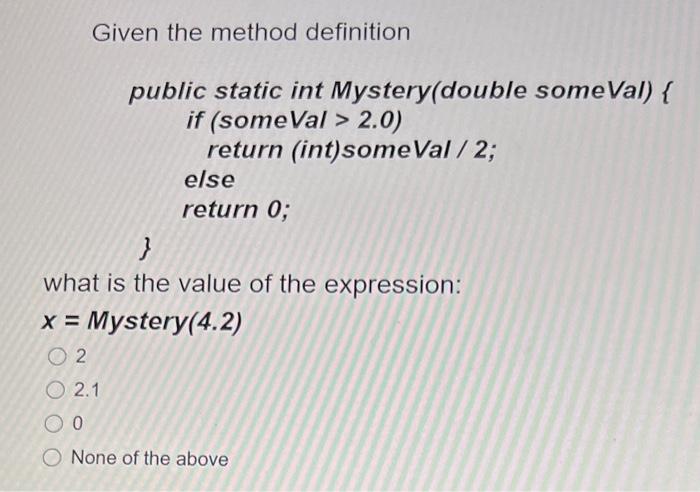 Solved Given the method definition public static int | Chegg.com