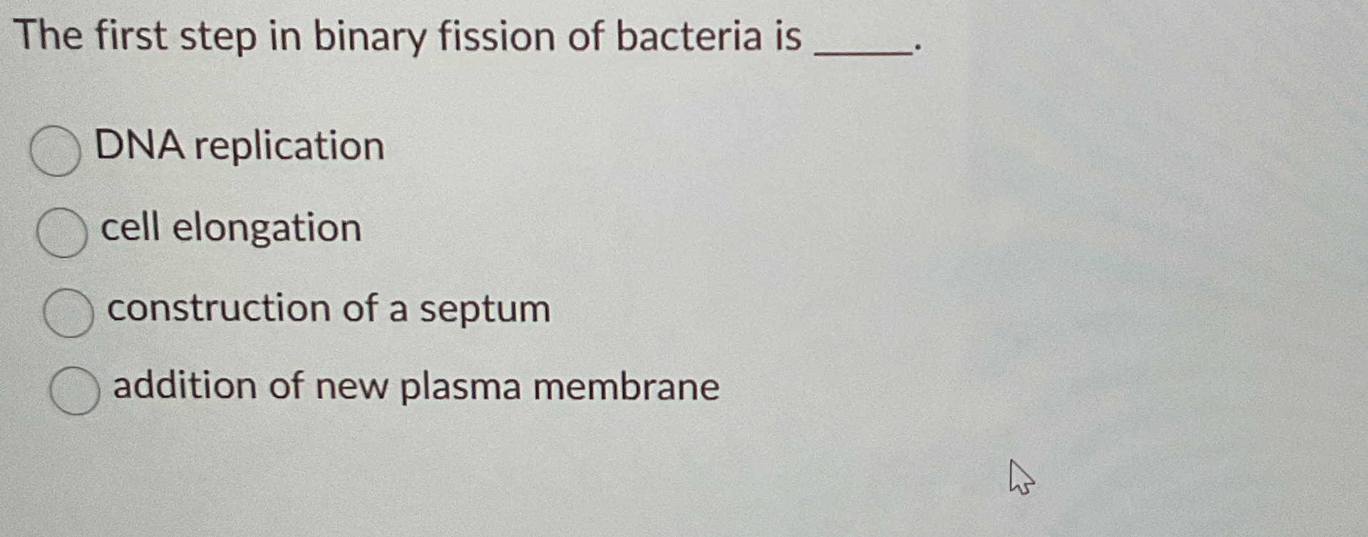 Solved The first step in binary fission of bacteria isDNA | Chegg.com